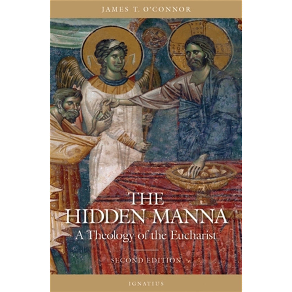 The Hidden Manna: A Theology of the Eucharist – The Catholic Gift Store
