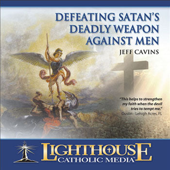 Defeating Satan's Deadly Weapon Against Men – The Catholic Gift Store