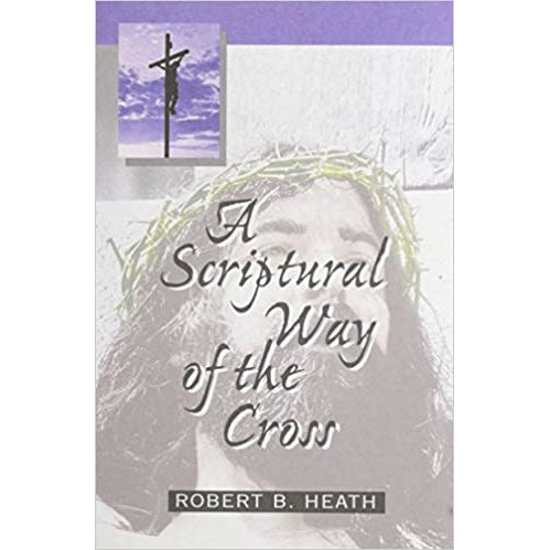 A Scriptural Way of the Cross – The Catholic Gift Store