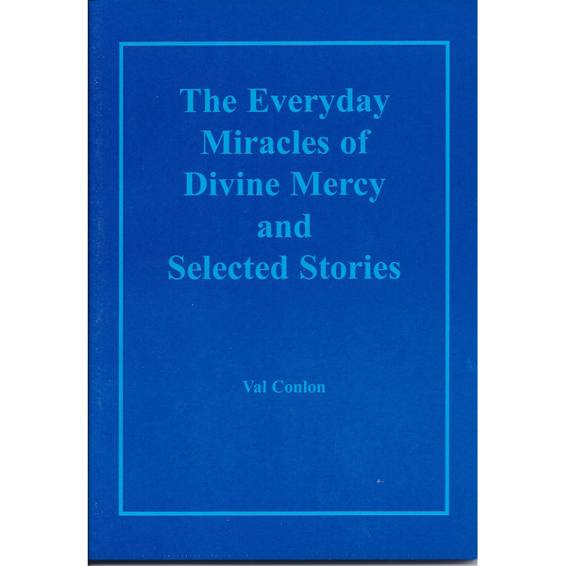 The Everyday Miracles of Divine Mercy and Selected Stories – The ...