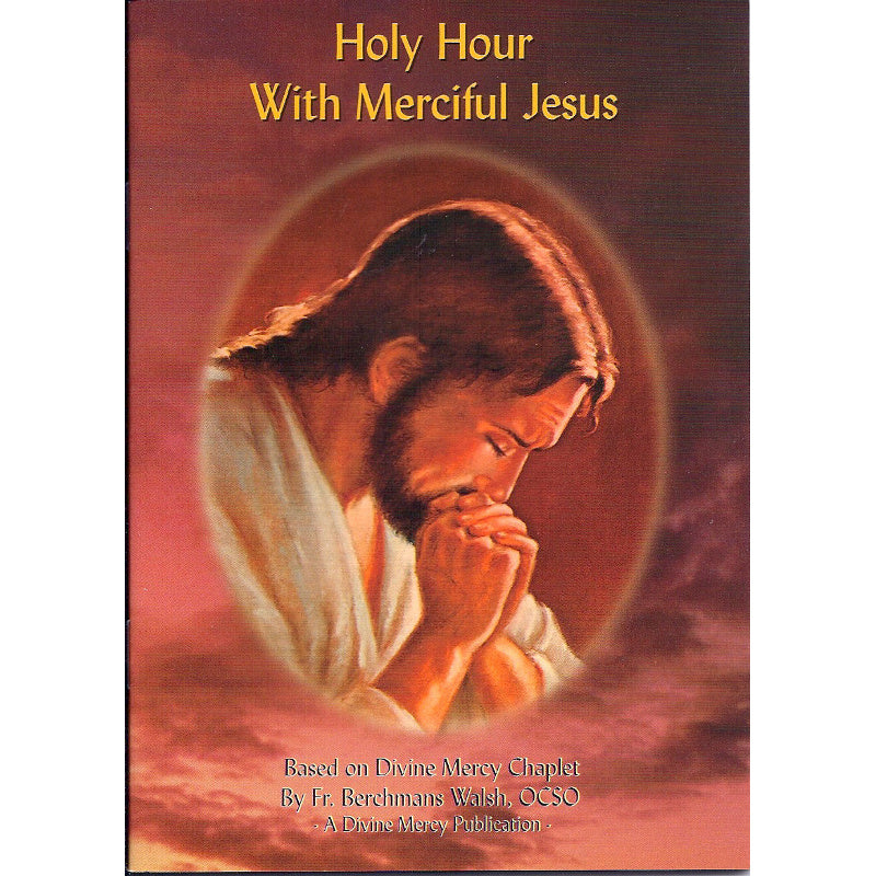 Holy Hour with Merciful Jesus – The Catholic Gift Store