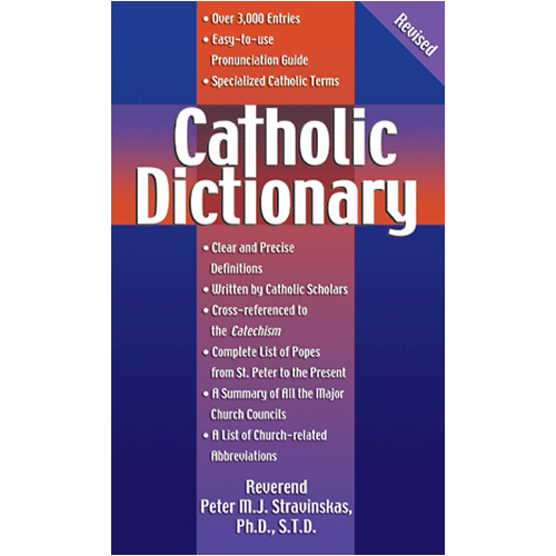 Catholic Dictionary – The Catholic Gift Store