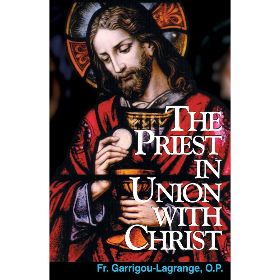 The Priest in Union with Christ – The Catholic Gift Store