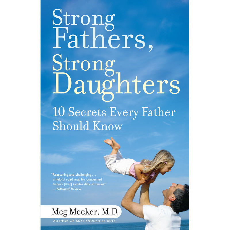 Strong Fathers, Strong Daughters – The Catholic Gift Store