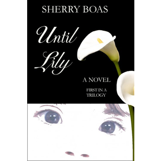 Until Lily: The Lily Trilogy Book 1 – The Catholic Gift Store