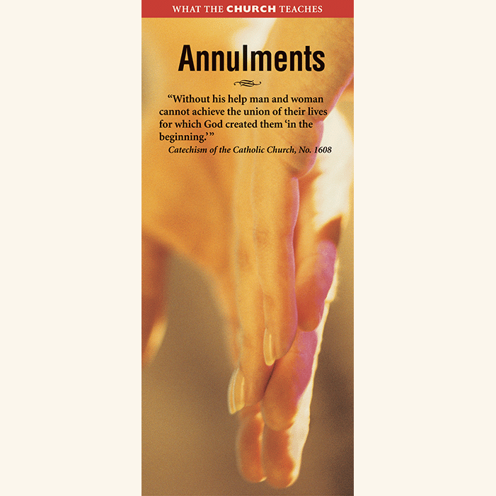 What the Church Teaches: Annulments Pamphlet – The Catholic Gift Store